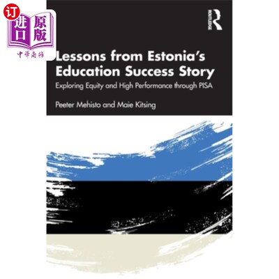 海外直订Lessons from Estonia's Education Success Story: Exploring Equity and High Perfor 爱沙尼亚教育成功的经验教训