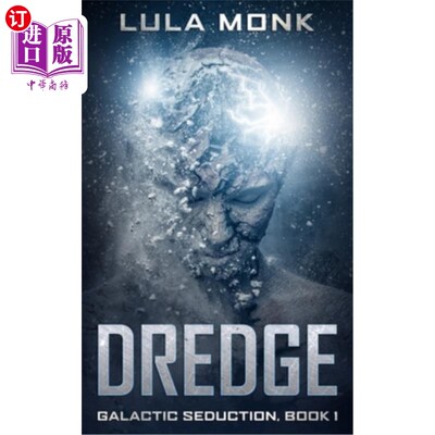 海外直订Dredge: Galactic Seduction, Book 1 疏浚:银河诱惑，第一册