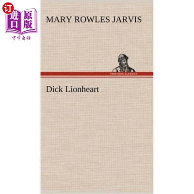 海外直订Dick Lionheart 迪克勇士