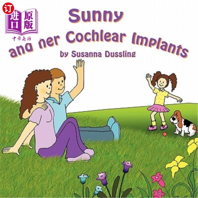 海外直订Sunny and Her Cochlear Implants
