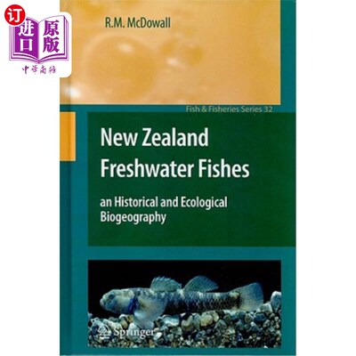 海外直订New Zealand Freshwater Fishes: An Historical and Ecological Biogeography 新西兰淡水鱼:历史和生态生物地理学