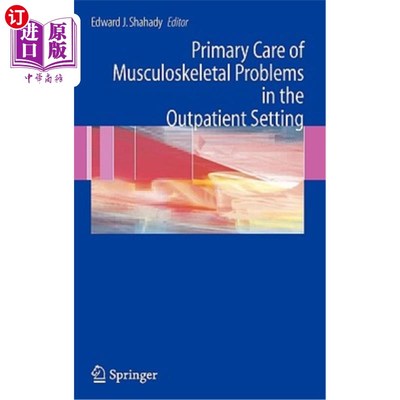 海外直订医药图书Primary Care of Musculoskeletal Problems in the Outpatient Setting 门诊部肌肉骨骼问题的初级护理