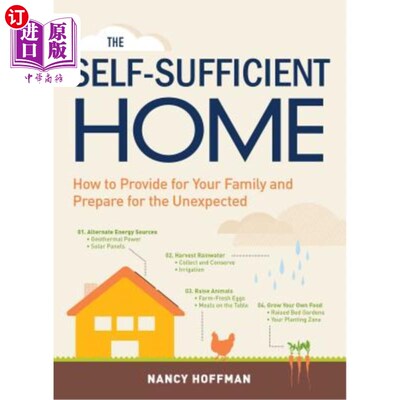 海外直订The Self-Sufficient Home: How to Provide for Your Family and Prepare for the Une 自给自足的家:如何为你的家