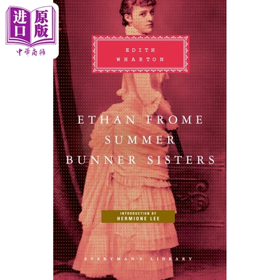 预售 伊坦 弗洛美 夏天和班纳姐妹 Everymans Library Ethan Frome Summer Bunner Sisters 英文原版 Edith Wharton【中商原版】