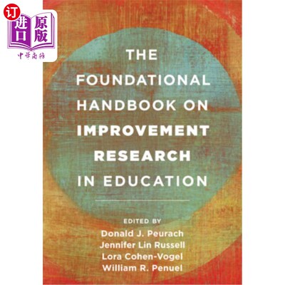 海外直订The Foundational Handbook on Improvement Research in Education 教育改进研究基础手册