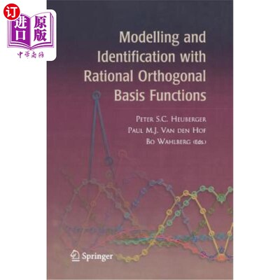 海外直订Modelling and Identification with Rational Orthogonal Basis Functions 有理正交基函数的建模与辨识