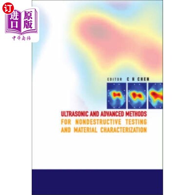 海外直订Ultrasonic And Advanced Methods For Nondestructive Testing And Material Characte 超声波和先进的无损检测和材料