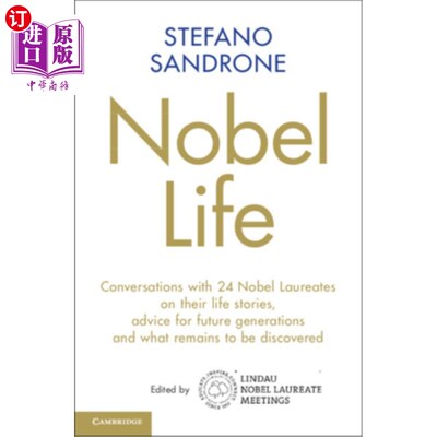 海外直订Nobel Life: Conversations with 24 Nobel Laureates on Their Life Stories, Advice  诺贝尔生活:与24位诺贝尔奖