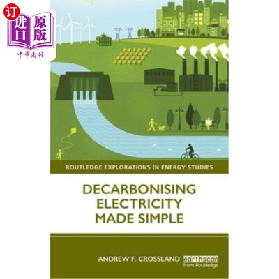 海外直订Decarbonising Electricity Made Simple 脱碳电力变得简单