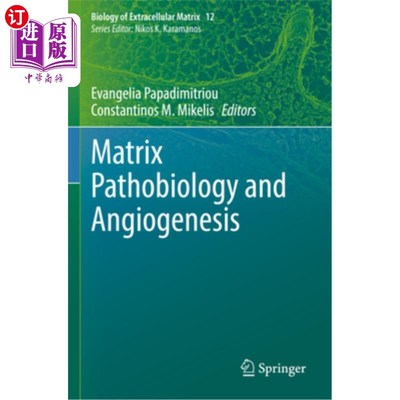 海外直订Matrix Pathobiology and Angiogenesis Matrix Pathobiology and Angiogenesis