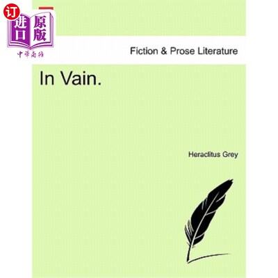 海外直订In Vain. 徒劳的。