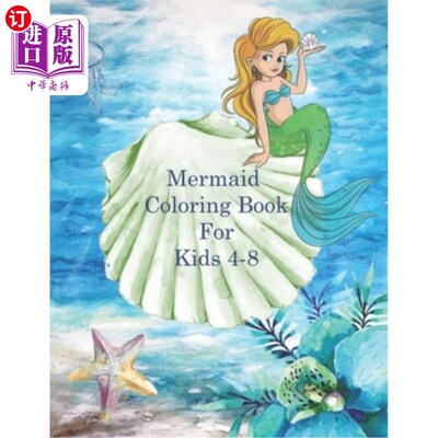 海外直订Mermaid Coloring Book For Kids 4-8: A Variety of 65 Single-Sided Underwater Desi 美人鱼儿童彩绘书4-8：65种