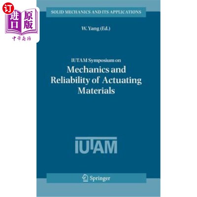 海外直订Iutam Symposium on Mechanics and Reliability of Actuating Materials: Proceedings Iutam力学与驱动材料可靠性