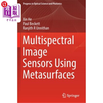 海外直订Multispectral Image Sensors Using Metasurfaces 使用超表面的多光谱图像传感器