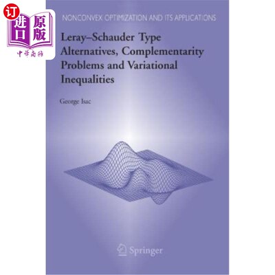 海外直订Leray-Schauder Type Alternatives, Complementarity Problems and Variational Inequ 勒雷-绍德型备选方案、互补