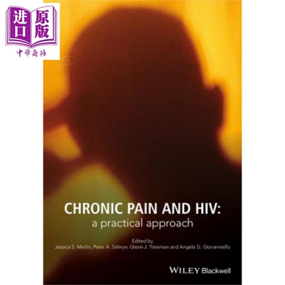 现货 慢性疼痛与艾滋病 实用方法 Chronic Pain And Hiv A Practical Approach 英文原版 Jessica Merlin 【中商原版】Wiley