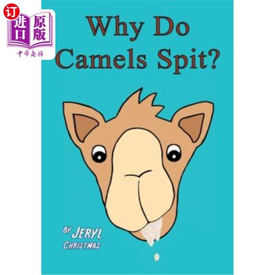海外直订Why Do Camels Spit? 骆驼为什么吐口水？
