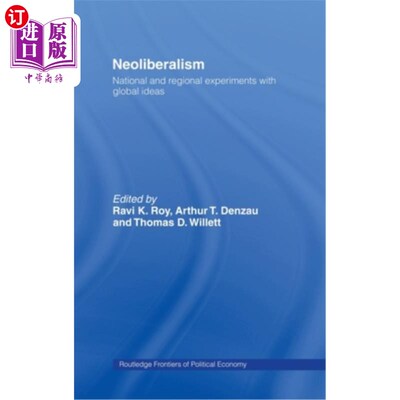 海外直订Neoliberalism: National and Regional Experiments with Global Ideas 新自由主义：全球思想的国家和地区实验