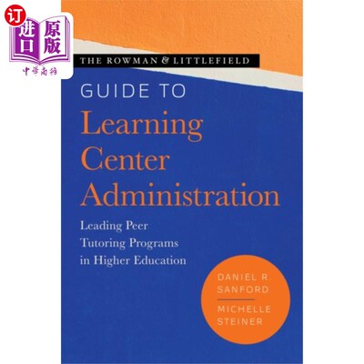 海外直订Rowman & Littlefield Guide to Learning Center Ad... 罗曼和利特菲尔德学习中心管理指南