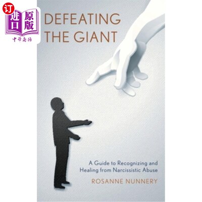 海外直订医药图书Defeating the Giant: A Guide to Recognizing and Healing from Narcissistic Abuse 击败巨人：认识和治