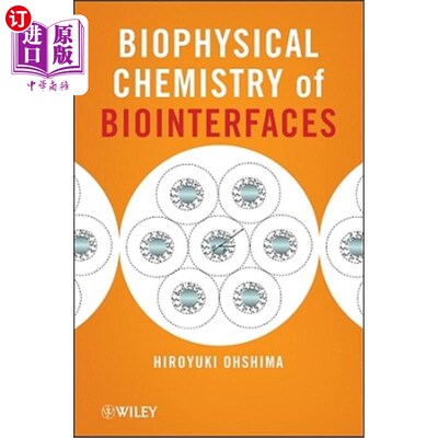 海外直订Biophysical Chemistry of Biointerfaces 生物界面生物物理化学