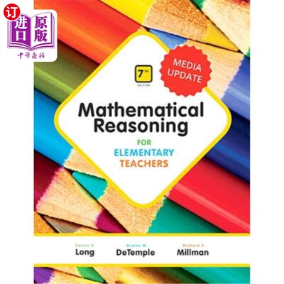 海外直订Mathematical Reasoning for Elementary Teachers, Media Update 小学教师数学推理，媒体更新