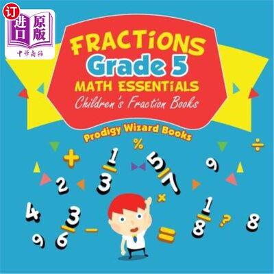 海外直订Fractions Grade 5 Math Essentials: Children's Fraction Books 分数5年级数学基础：儿童分数册