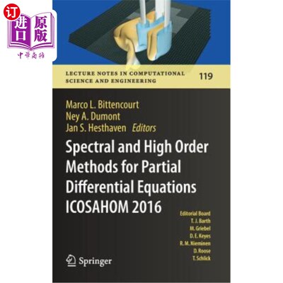 海外直订Spectral and High Order Methods for Partial Differential Equations Icosahom 2016 偏微分方程谱方法和高阶方法