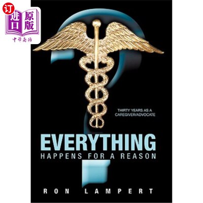 海外直订Everything Happens for a Reason: Thirty Years as a Caregiver/Advocate 每件事的发生都是有原因的：30年的照顾