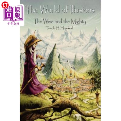 海外直订The World of Illusions: The Wise and the Mighty 虚幻的世界：智者与强者