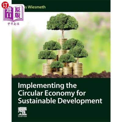 海外直订Implementing the Circular Economy for Sustainabl... 实施循环经济促进可持续发展