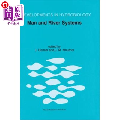海外直订Man and River Systems: The Functioning of River Systems at the Basin Scale 人与河流系统：流域范围内河流系统