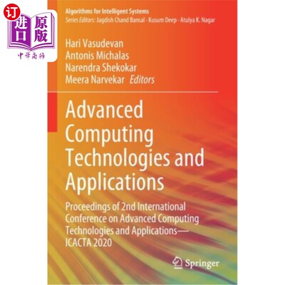 海外直订Advanced Computing Technologies and Applications: Proceedings of 2nd Internation