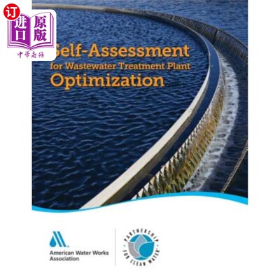 海外直订Self-Assessment for Wastewater Treatment Plant Optimization: : Partnership for C 污水处理厂优化的自评估：清