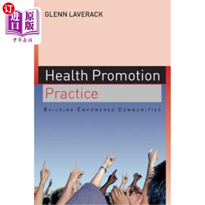 海外直订医药图书Health Promotion Practice: Building Empowered Communities 健康促进实践：建立授权社区