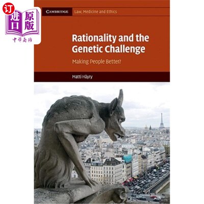 海外直订医药图书Rationality and the Genetic Challenge: Making People Better? 理性与基因挑战:让人变得更好?