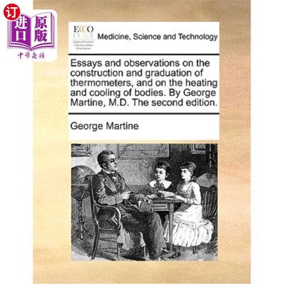 海外直订医药图书Essays and Observations on the Construction and Graduation of Thermometers, and  关于温度计的构造和