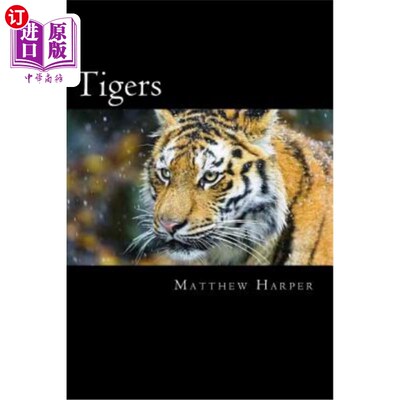 海外直订Tigers: A Fascinating Book Containing Tiger Facts, Trivia, Images & Memory Recal 老虎:一个迷人的书包含老虎