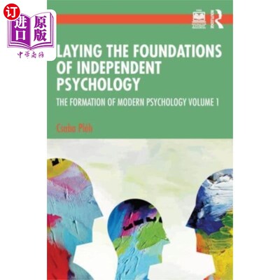 海外直订Laying the Foundations of Independent Psychology 奠定独立心理学的基础