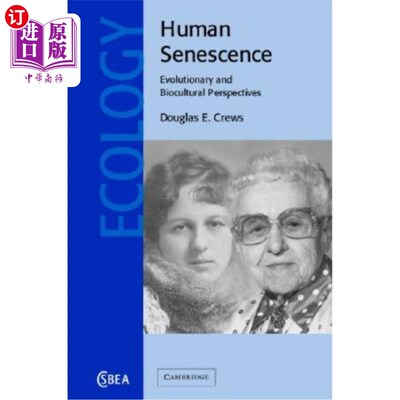 海外直订Human Senescence 人类衰老:进化和生物文化视角