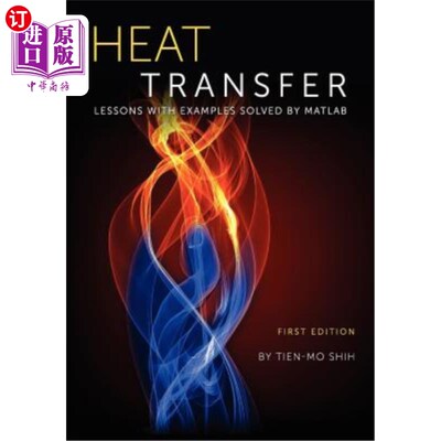 海外直订Heat Transfer: Lessons with Examples Solved by MATLAB 传热：用MATLAB解决的示例课程