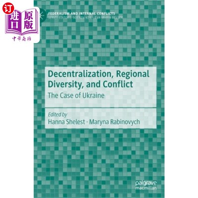 海外直订Decentralization, Regional Diversity, and Confli... 权力下放、地区多样性和冲突