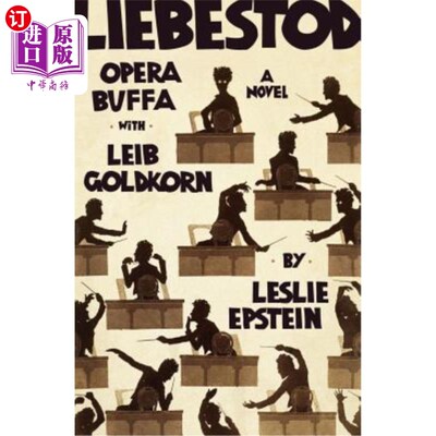 海外直订Liebestod: Opera Buffa with Leib Goldkorn Liebestod：Opera Buffa 与 Leib Goldkorn