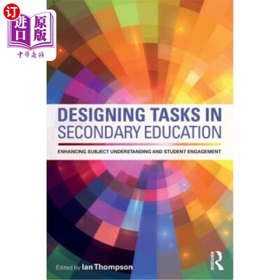 海外直订Designing Tasks in Secondary Education: Enhancing subject understanding and stud 中学教育设计任务：加强学科理解