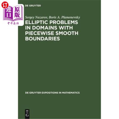 海外直订Elliptic Problems in Domains with Piecewise Smooth Boundaries 具有分段光滑边界的区域中的椭圆问题