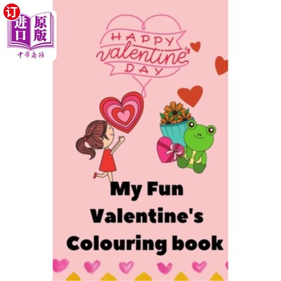 海外直订Happy Valentine's Day: My Fun Valentine's Colouring book 情人节快乐:我有趣的情人彩绘书