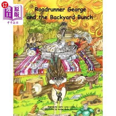 海外直订Roadrunner George and the Backyard Bunch 路行者乔治和后院的一群人