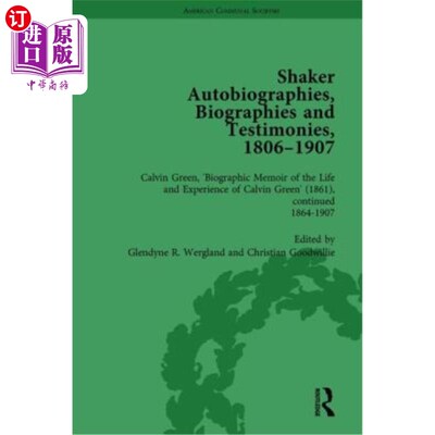 海外直订Shaker Autobiographies, Biographies and Testimonies, 1806-1907 Vol 3 震动派自传，传记和证词，1806 - 1907卷3