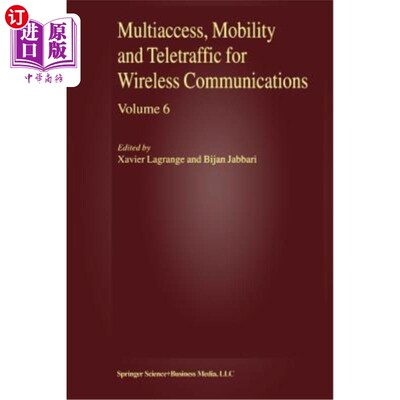 海外直订Multiaccess, Mobility and Teletraffic for Wireless Communications, Volume 6 无线通信的多址、移动性和远程通