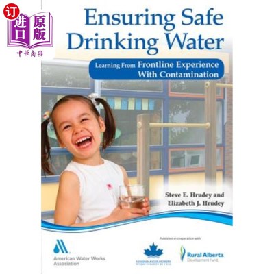 海外直订Ensuring Safe Drinking Water: Learning from Frontline Experience with Contaminat 确保饮用水安全:从污染的前